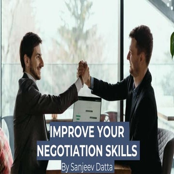 Improve your-negotiation-skills | PPTX | Parenting | Family and Relationships
