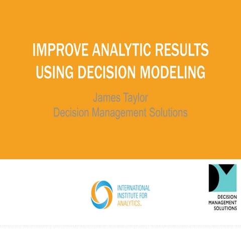 Improve Analytic Results with Decision Modeling | PPTX