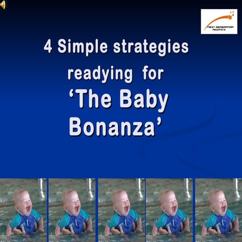 Baby Bonanza- Improve Infants & Baby Swimming Programs | PPT
