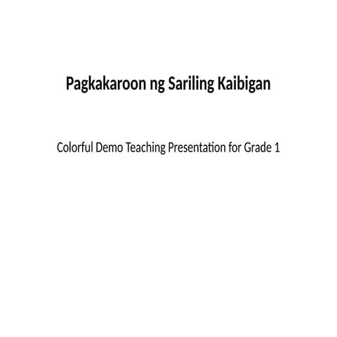 Pagkakaroon ng Sariling Kaibigan: Wastong Pakikipagkaibigan para sa ...