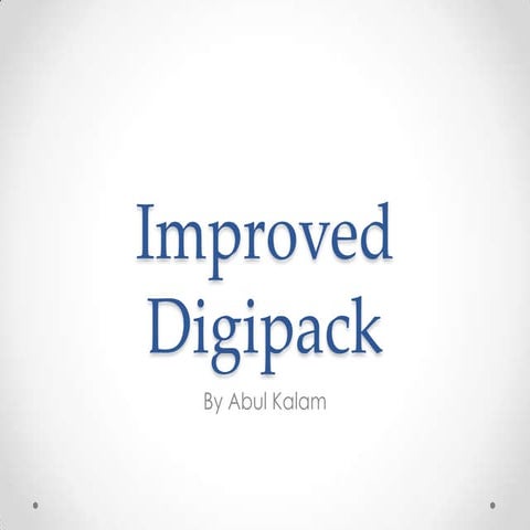 Improved digipack | PPTX
