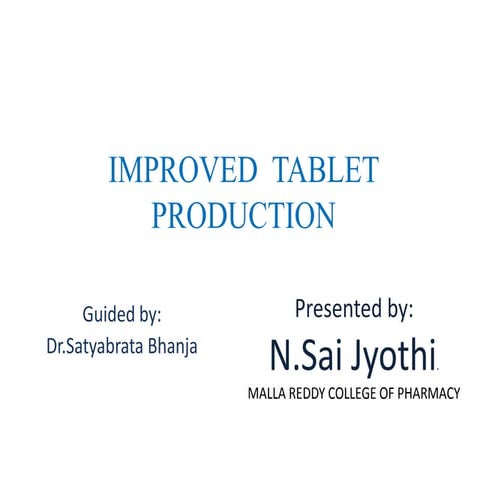 Improved tablet production | PPTX