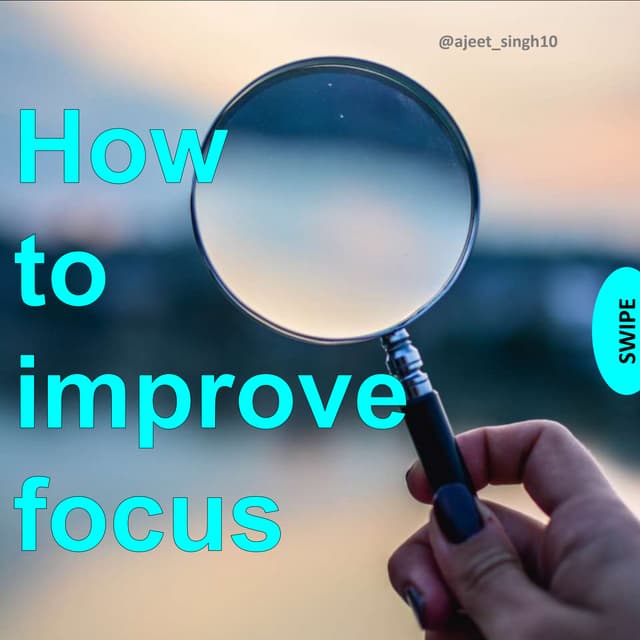 How To Improve Your Focus || way of Increase Focus | PDF