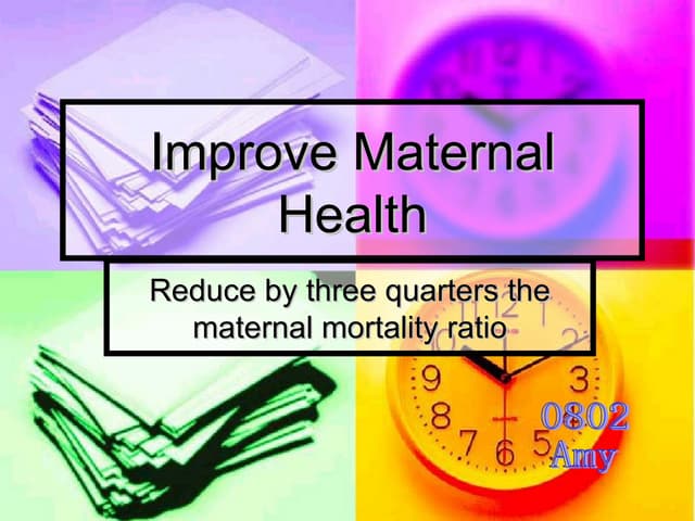 Improve maternal health | PPTX
