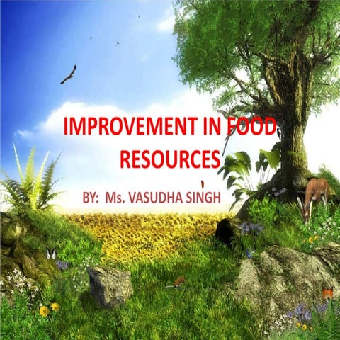 IMPROVEMENT IN FOOD AND RESOURCES Class 9th NCERT .pptx