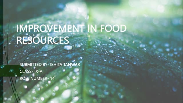 Chapter - 15, Improvement in Food Resources, Science, Class 9 | PDF
