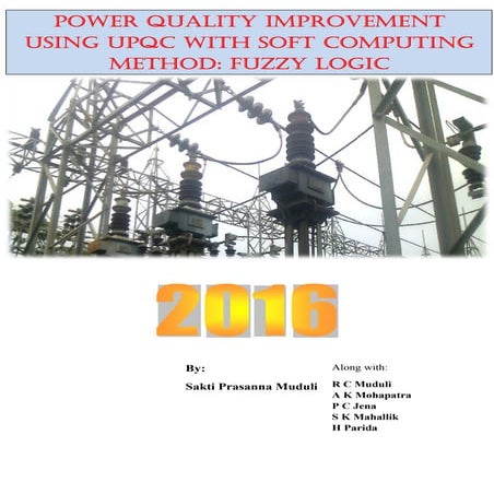 Power quality improvement using upqc with soft computing method: Fuzzy logic | PDF