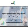 Improve Optometry Medical Billing Collections | PPT