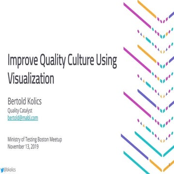 Improve quality culture using visualization | PPTX | Technology & Computing