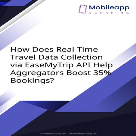 Improve Real-Time Travel Data Collection via EaseMyTrip API.pdf
