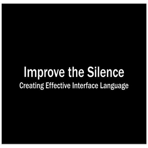 Improve the Silence: Creating Effective Interface Language | PDF