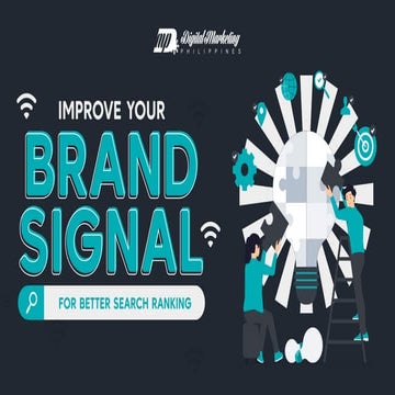 Improve Your Brand Signal for Better Search Ranking | PDF