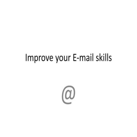 Improve your email skills | PPTX