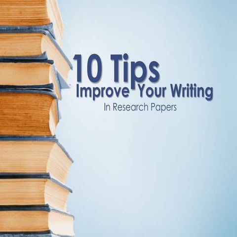 10 Tips to Improve Your Writing | PPT