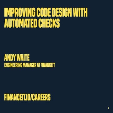 Improving code design with automated checks | PDF