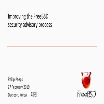 Improving the FreeBSD security advisory process | PPT