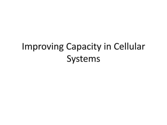 Improving coverage and capacity in cellular systems | DOCX