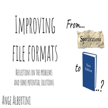 Improving file formats | PPT | Free Download