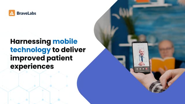 Improving hospital patient experience | BraveLabs.pdf Improving hospital patient experience | BraveLabs.pdf
