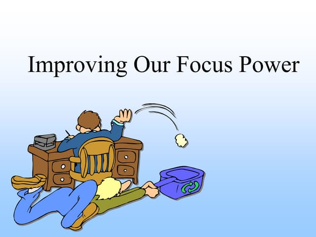 The Power of Focus: Tuning Into the Right Priorities | PPTX