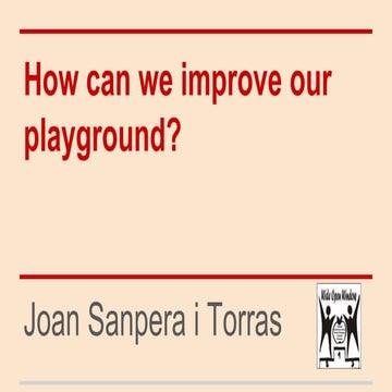 Improving our playground | PPTX | Daycare and Pre-School | Parenting