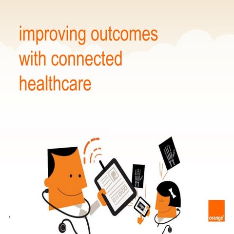 improving outcomes with connected healthcare | PPT