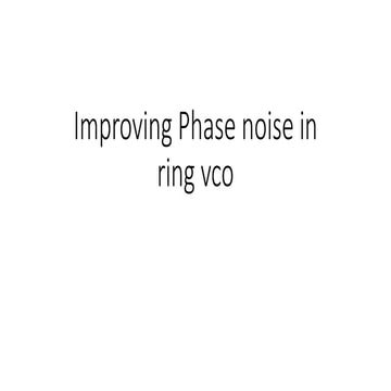 Improving Phase noise in ring vco.pptx