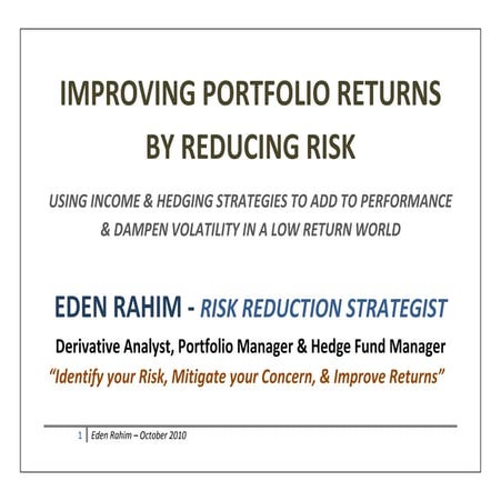 Improving Portfolio Returns Through Risk Reduction Oct 2010 Long ...