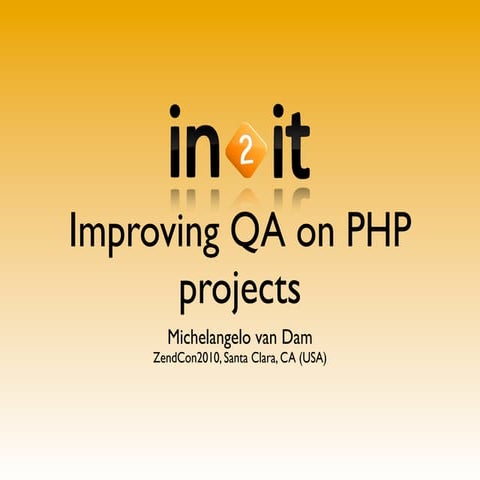 Improving Qa On Php Projects Ppt 1507