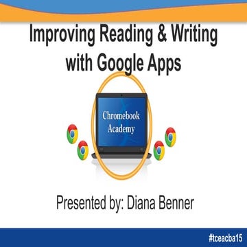 Improving Reading & Writing with Google Apps | PDF