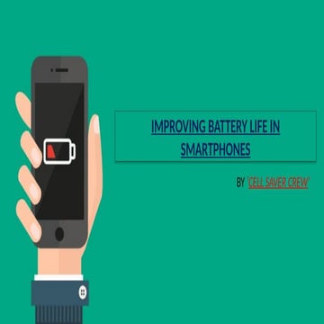 Improving Smartphone Battery Life (Android & IOS) | PPTX
