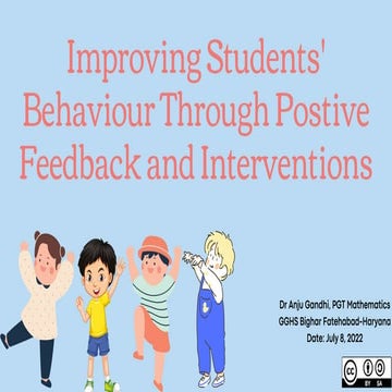 Improving Students' Behaviour Through Postive Feedback and ...