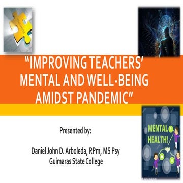 Improving Teachers’ Mental and Well-Being Amidst.pptx