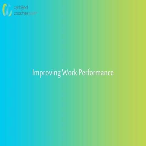 Improving work performance | PPTX