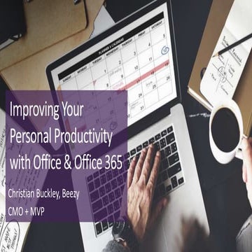 Improving your Personal Productivity with Office and Office 365 | PPT