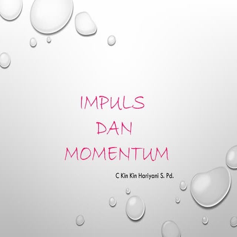 Materi Pembelajaran tentang Impuls dan Momentum | PPT