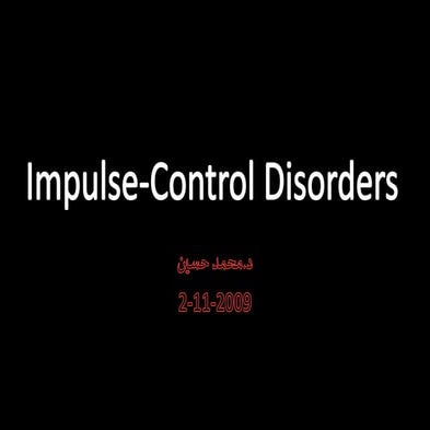 Impulse Control Disorders | PPTX