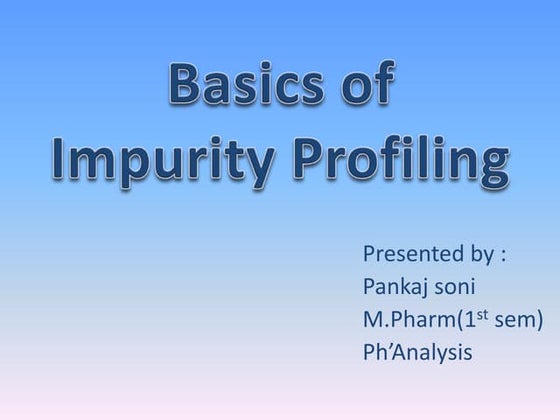 ICH Q3B (R2):Impurities in new drug products | PPTX | Pharmaceutical ...