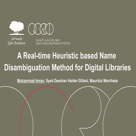 A Real Time Heuristic Based Unsupervised Method For Name Disambiguation In Digital Libraries Pdf