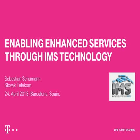 Enabling Enhanced Services Through IMS Technology | PPT