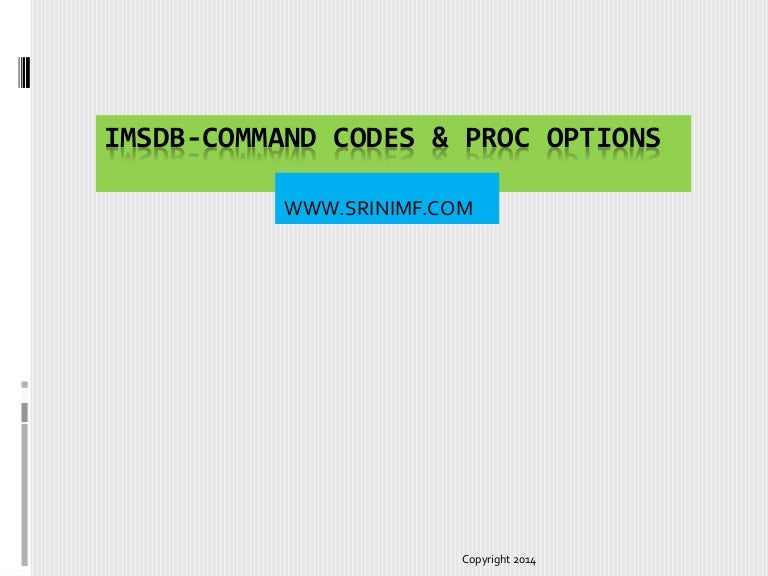 IMSDB COMMAND CODES PROC OPTIONS imsdb-command-codes-proc-options