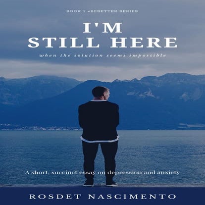 I’m Still Here by Rosdet Nascimento | PDF