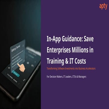 In-App Guidance_ Save Enterprises Millions in Training & IT Costs.pptx