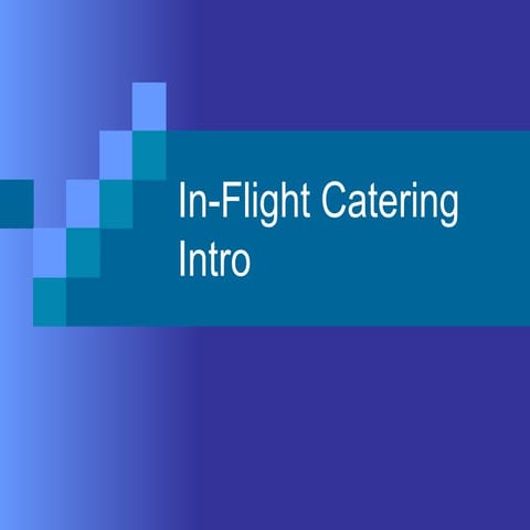 In flight catering intro3 | PPT