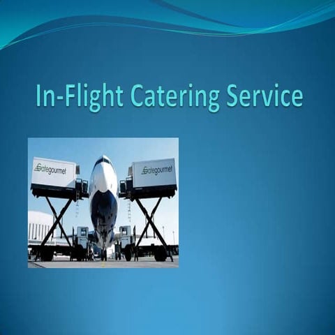 In flight catering service | PPTX