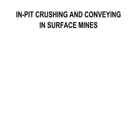 In pit crushing and conveying in surface mines | PPT
