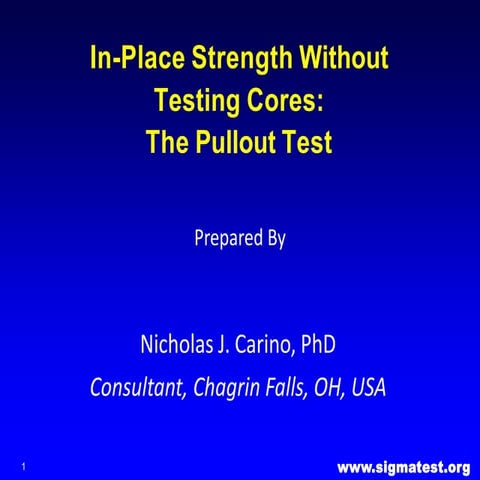 In place testing without taking cores, the pullout test | PPTX
