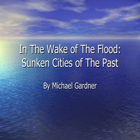 "In The Wake Of The Flood" Draft | PPT