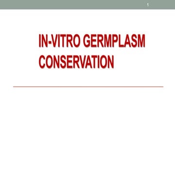 IN-VITRO GERMPLASM CONSERVATION [Autosaved].pptx