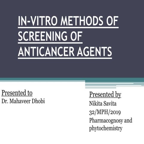 In vitro methods of screening of anticancer agents | PPTX